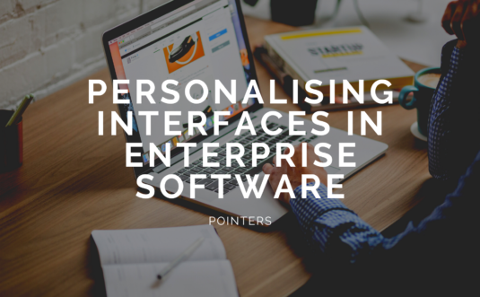 The Future of User Experience: Personalising Interfaces in Enterprise ...